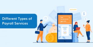 Different Types of Payroll Services
